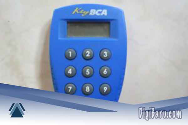 3 Cara Menggunakan KeyBCA: Pertama Aktivasi & Transaksi | Digibaru